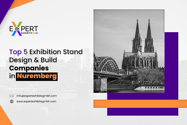 Top 5 Exhibition Stand Design & Build Companies in Nuremberg